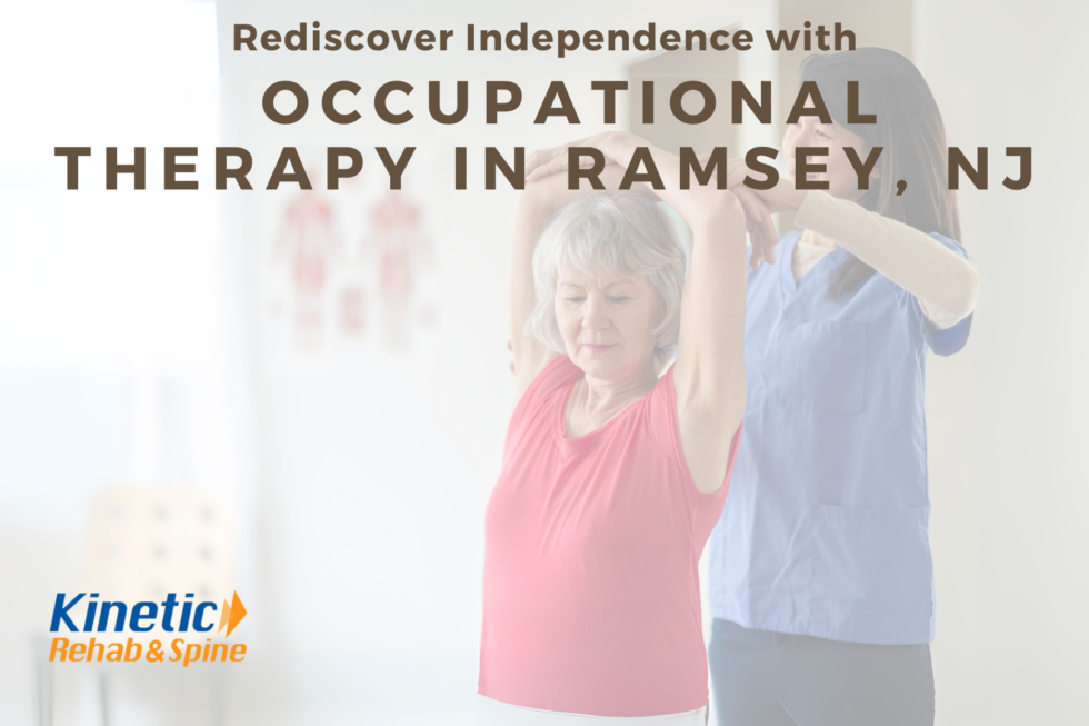 Rediscover Independence with OT in Ramsey, NJ